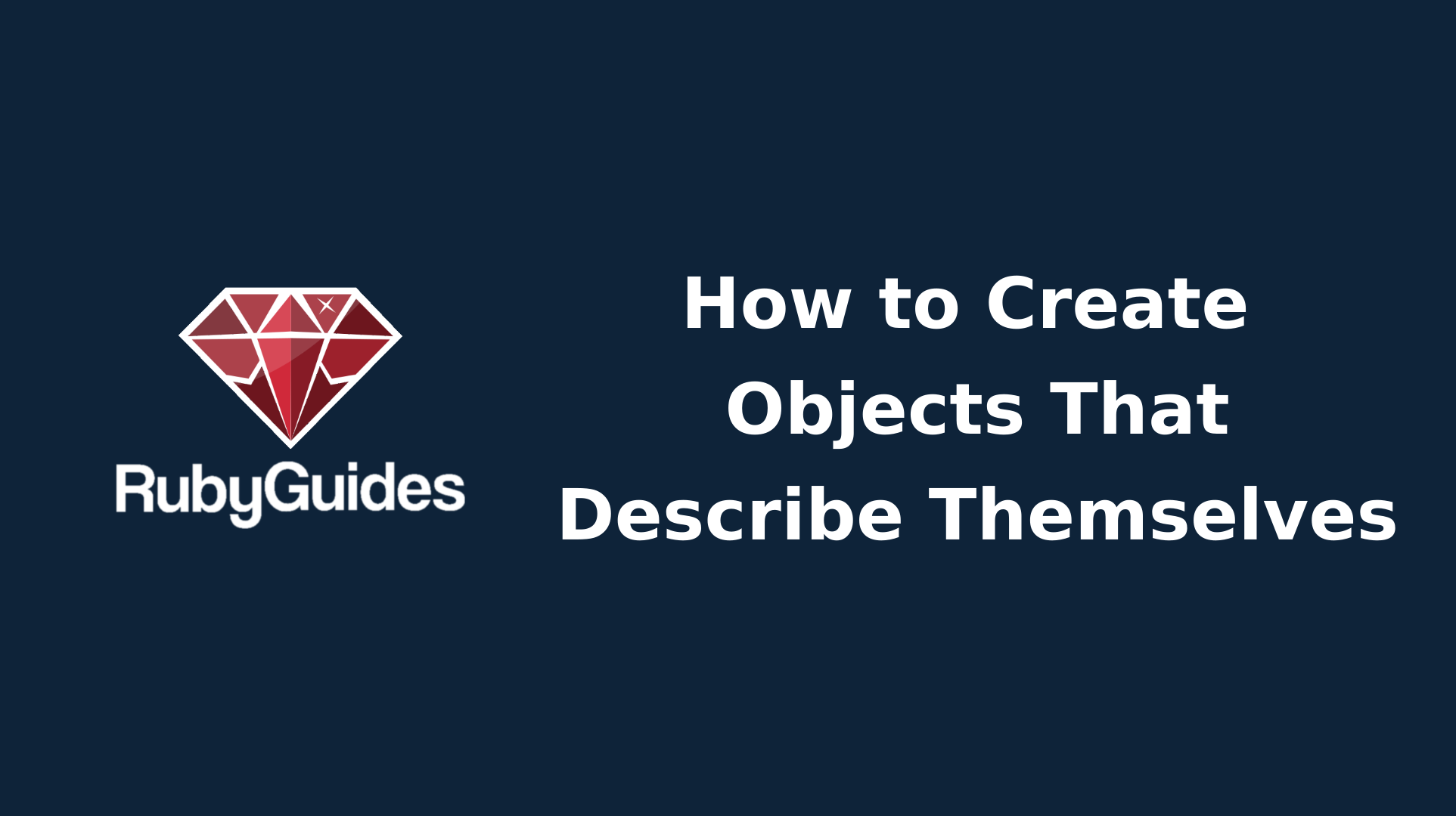 Ruby Inspect How To Create Ruby Objects That Describe Themselves